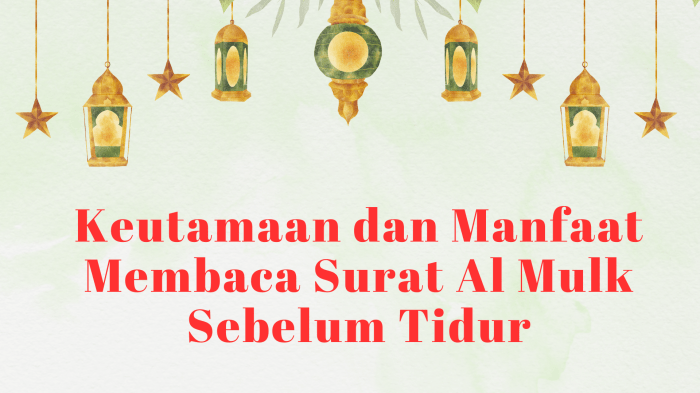 Surat Al Mulk Latin Sebelum Tidur: Ketenangan Pikiran Dan Jiwa - PULUNG.NET