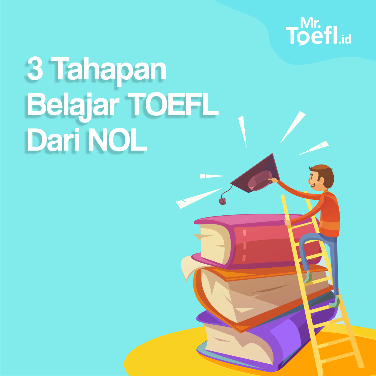 Cara Belajar TOEFL Dari Nol: Panduan Lengkap Untuk Pemula - PULUNG.NET