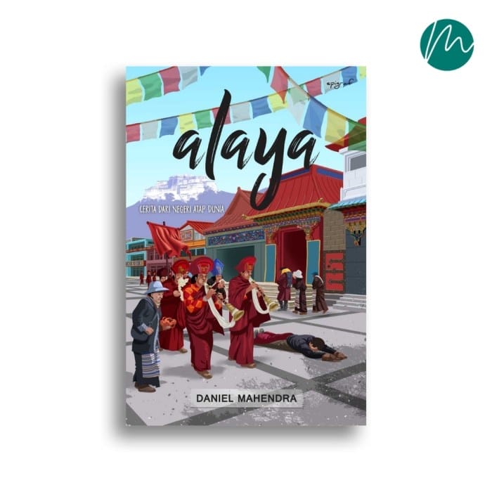 Perjalanan Ke Atap Dunia Karya Daniel Mahendra: Petualangan Menuju ...