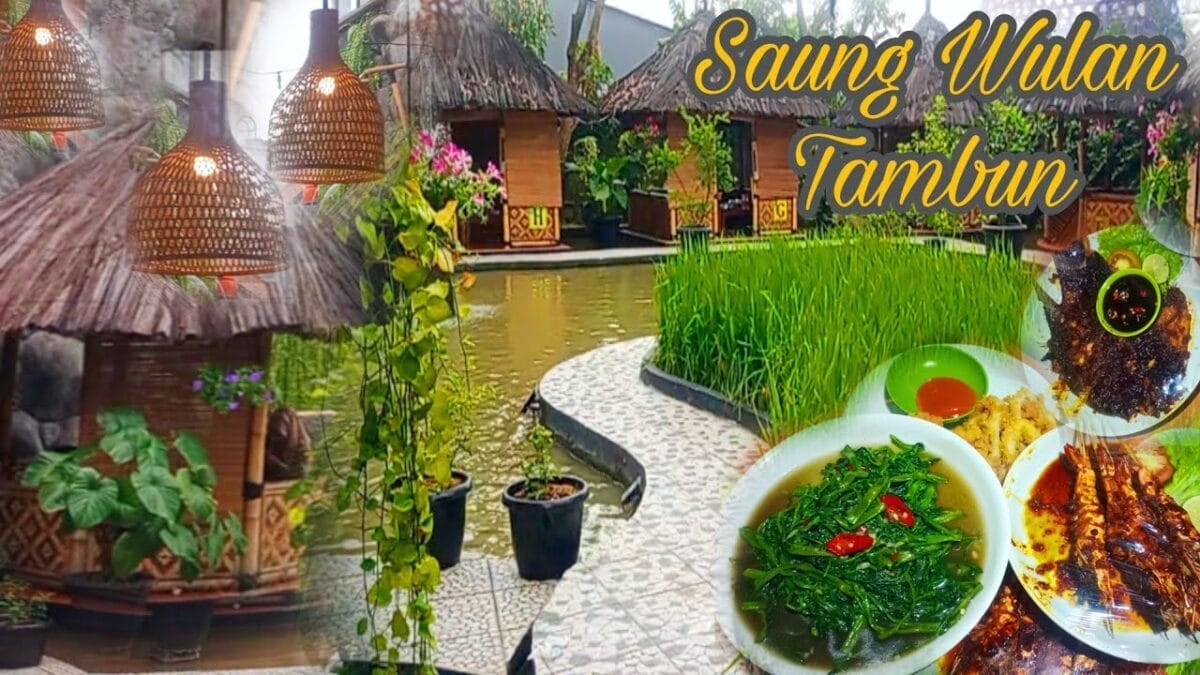 Restoran Saung Wulan Tambun Bekasi: Kuliner Tradisional Dengan Suasana Asri - PULUNG.NET